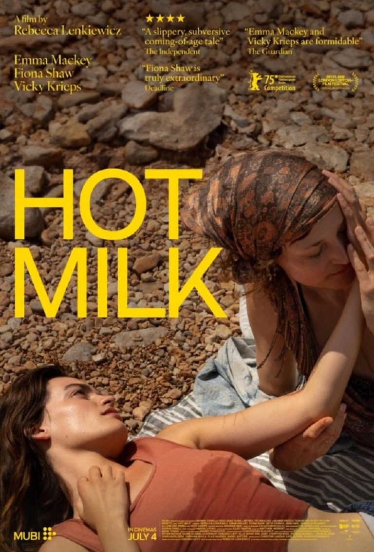 Hot Milk / The Garden Cinema