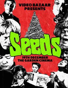Video Bazaar Presents: Seeds / The Garden Cinema